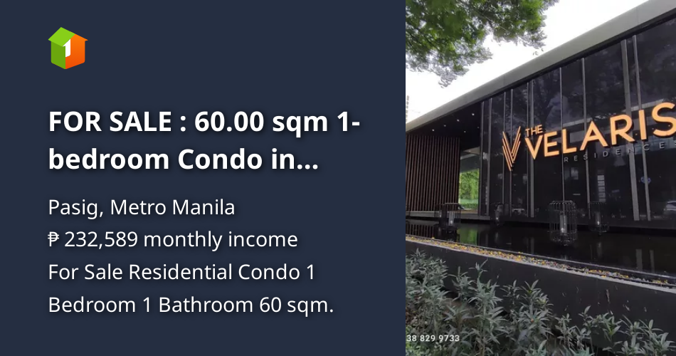 FOR SALE : 60.00 sqm 1-bedroom Condo in Pasig, Metro Manila [Condos 🏙️] (March 2023) in Pasig ...