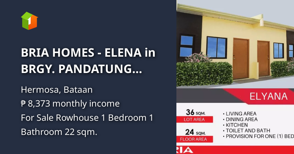 BRIA HOMES - ELENA in BRGY. PANDATUNG HERMOSA BATAAN [Houses and Lots 🏘 ...