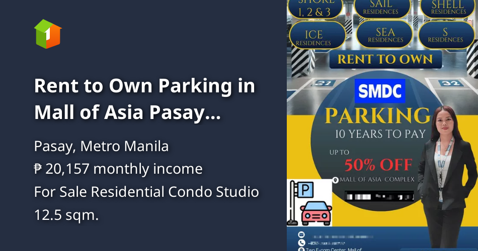 Rent to Own Parking in Mall of Asia Pasay Complex [Condos 🏙️] (August ...