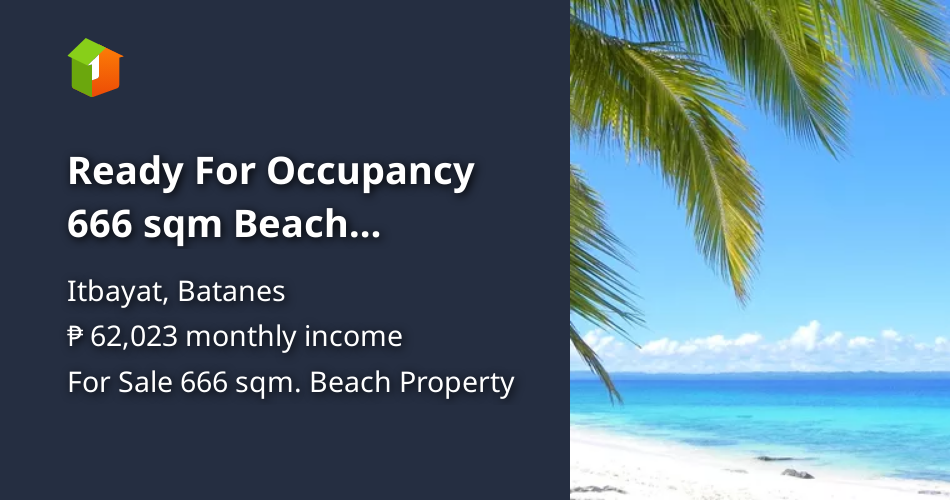 Ready For Occupancy 666 sqm Beach Property For Sale in Itbayat Batanes ...