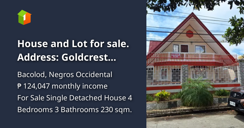 House and Lot for sale. Address: Goldcrest Bata.,Negris Occ [Houses and ...