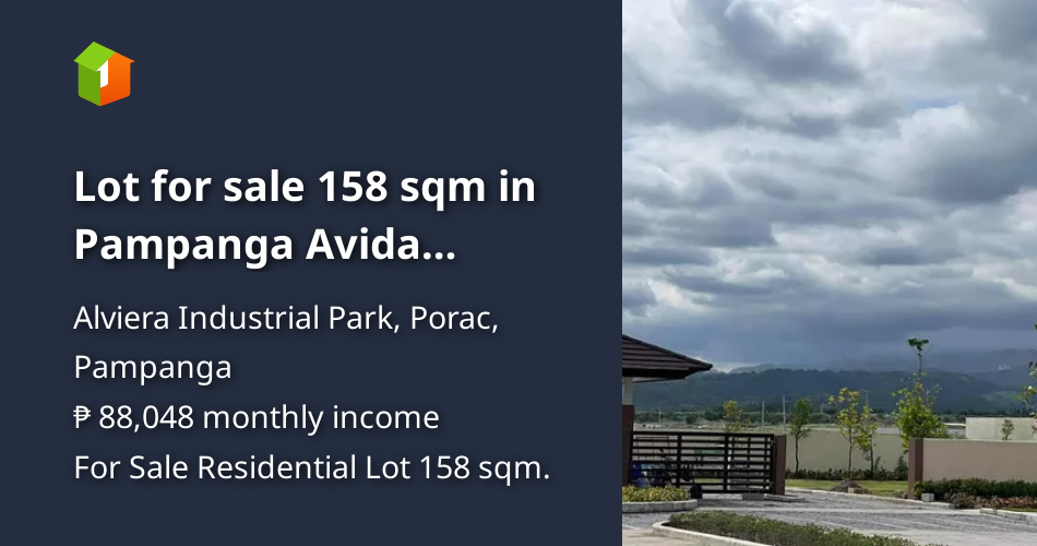 Lot for sale 158 sqm in Pampanga Avida Alviera Porac [Lots 🚜] (January ...