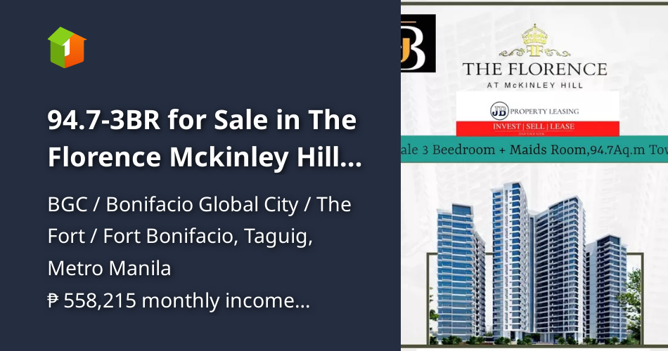 94.7-3BR for Sale in The Florence Mckinley Hill, Fort Bonifacio Taguig ...