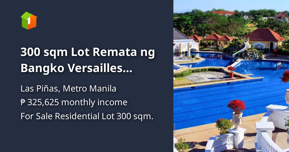 300 sqm Lot Remata ng Bangko Versailles Subdivision Las Pinas City ...