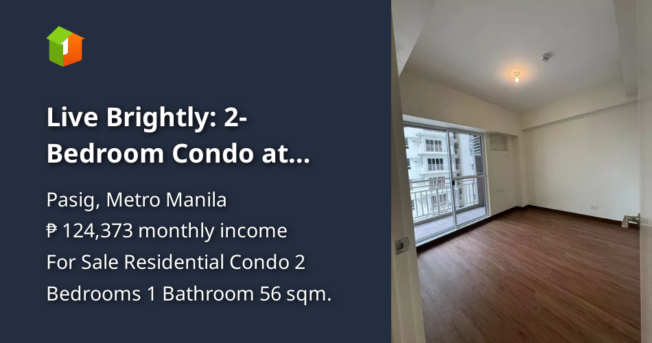 Live Brightly: 2-Bedroom Condo at DMCI Prisma Residences, Pasig [Condos ...