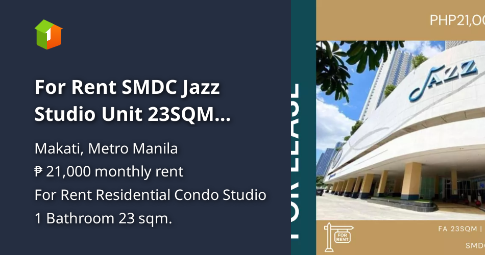 For Rent SMDC Jazz Studio Unit 23SQM 21k/month [Condos 🏙️] (November ...