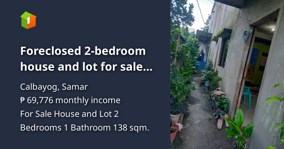 Foreclosed 2-bedroom house and lot for sale in Calbayog Samar [Houses ...