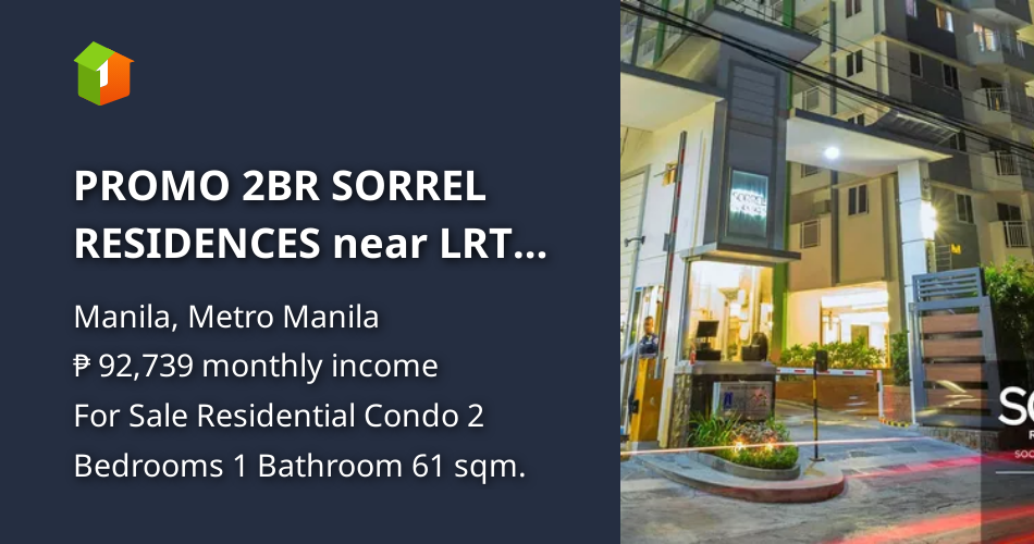 PROMO 2BR SORREL RESIDENCES near LRT Vmapa Sta. Mesa UERM PUP FEU UST ...