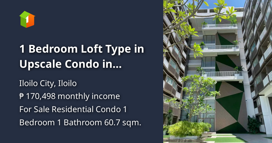 1 Bedroom Loft Type in Upscale Condo in Iloilo's Emerging Business Hub ...