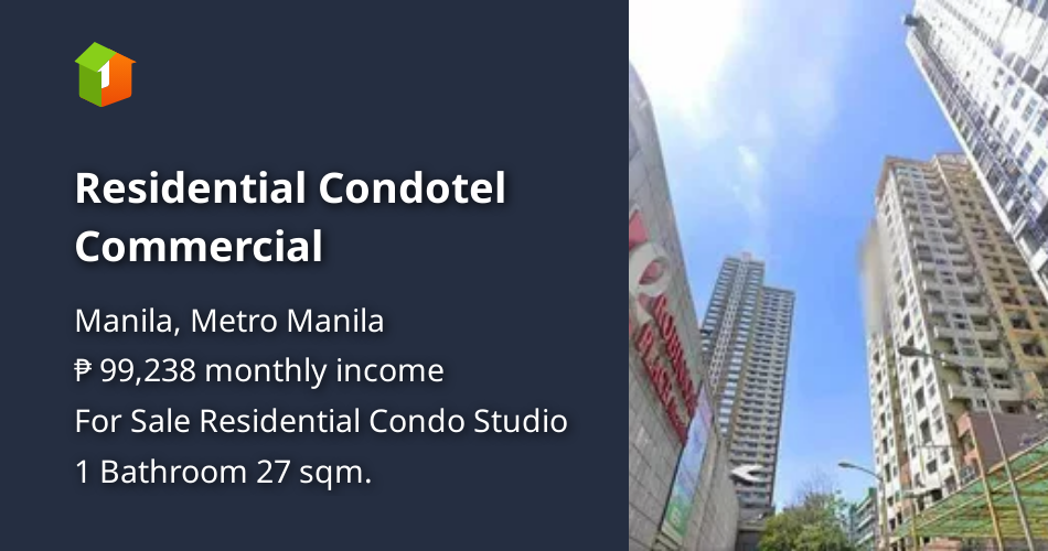 Residential Condotel Commercial [Condos 🏙️] (March 2025) in Manila ...