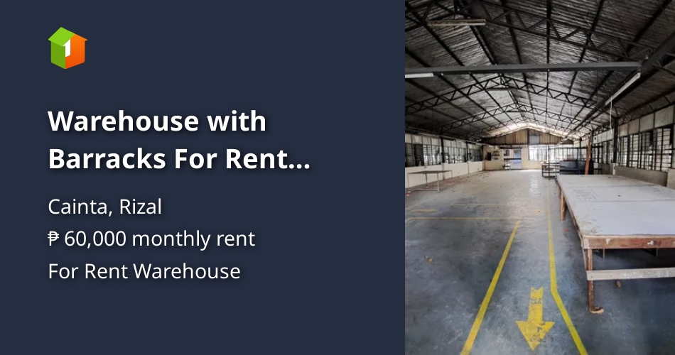 Warehouse with Barracks For Rent (Cainta, Rizal) [Commercial Properties ...