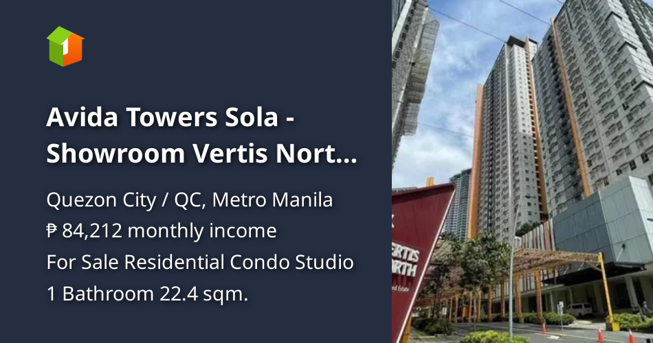 Avida Towers Sola - Showroom Vertis North QC, Condo unit FOR SALE ...