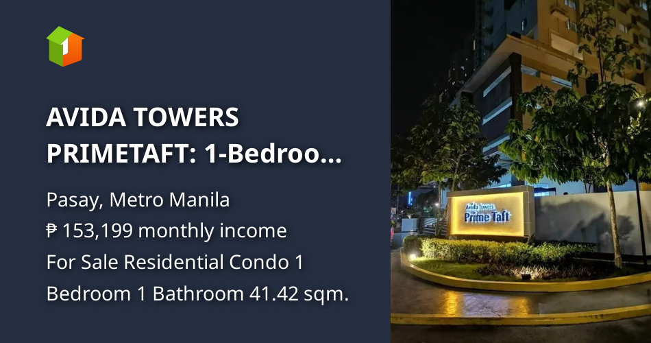 AVIDA TOWERS PRIMETAFT: 1-Bedroom Condo unit FOR SALE in Pasay City ...