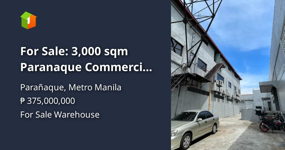 For Sale: 3,000 sqm Paranaque Commercial Warehouse Property along West ...