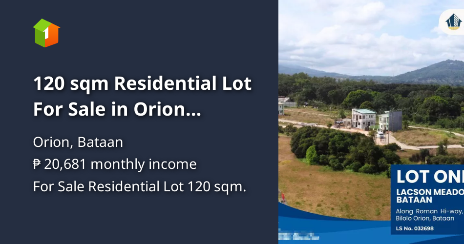 120 sqm Residential Lot For Sale in Orion Bataan [Lots 🚜] (April 2026 ...