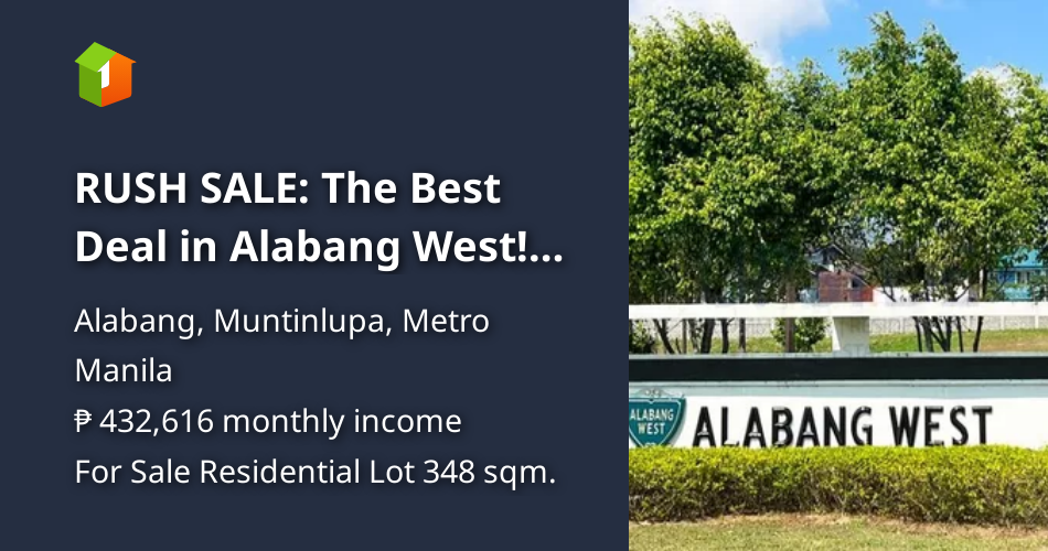 RUSH SALE: The Best Deal in Alabang West! 22 km going to Makati [Lots 🚜 ...