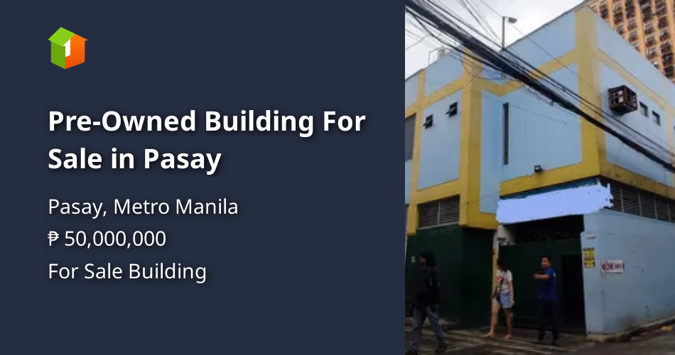 Pre-Owned Building For Sale in Pasay [Commercial Properties 🏭 ...