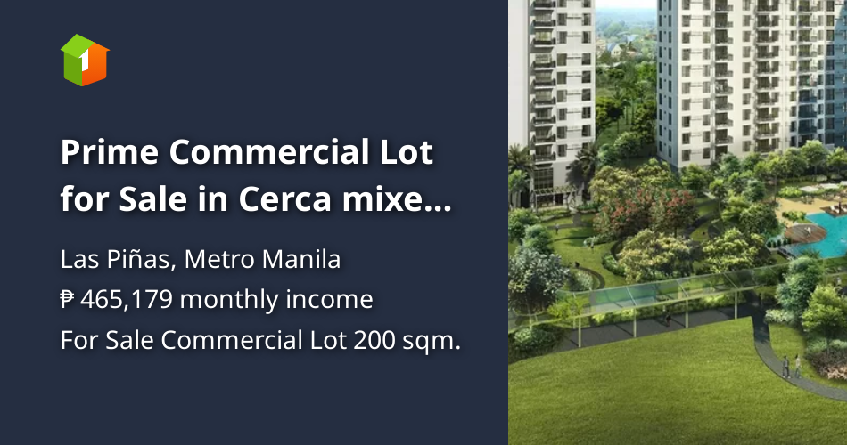 Prime Commercial Lot for Sale in Cerca mixed-use development Las Pinas ...
