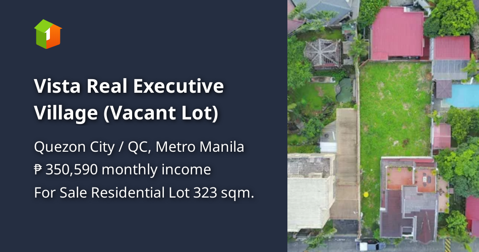 Vista Real Executive Village (Vacant Lot) [Lots 🚜] (May 2023) in Quezon ...