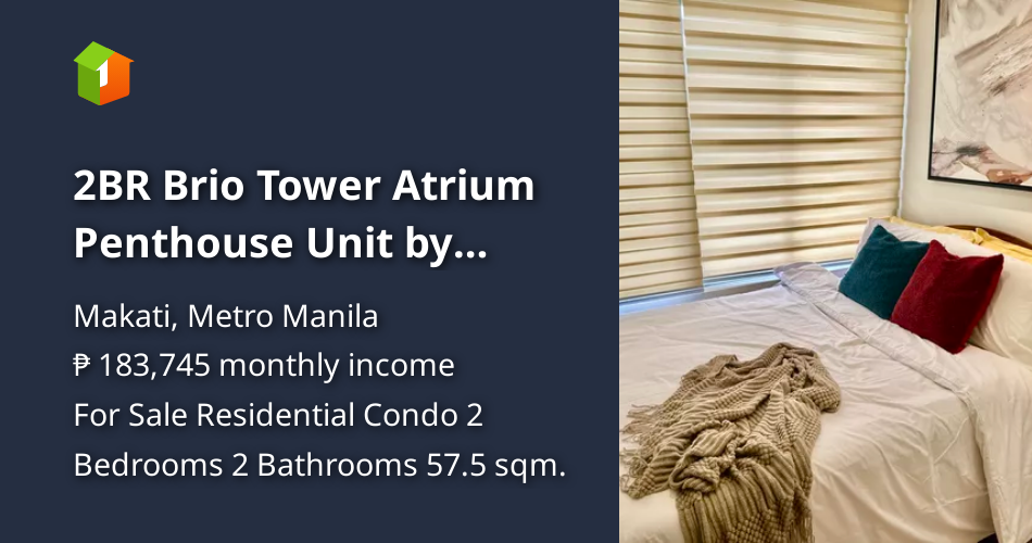 2BR Brio Tower Atrium Penthouse Unit by DMCI [Condos 🏙️] (July 2023) in ...