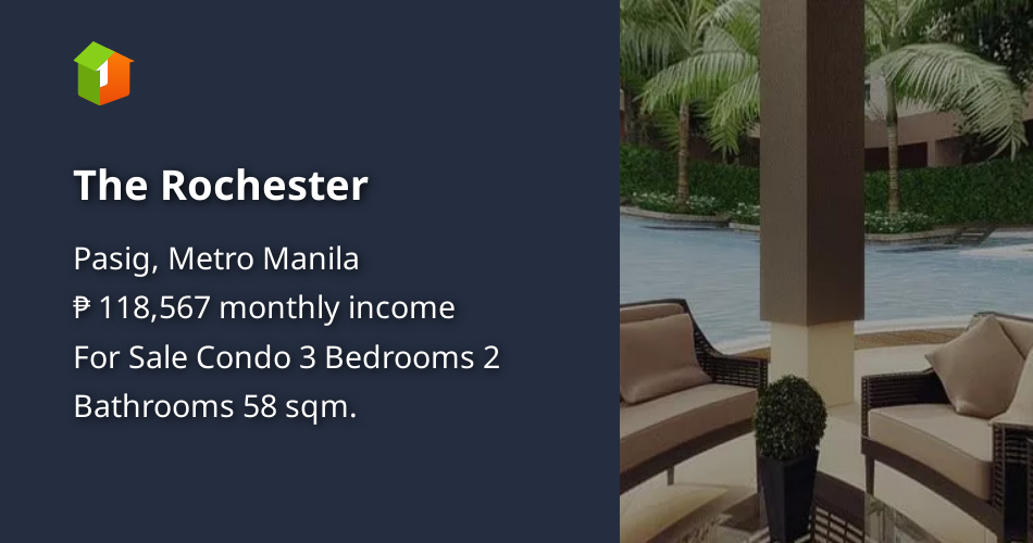 The Rochester [Condos 🏙️] (November 2021) in Pasig, Metro Manila for sale
