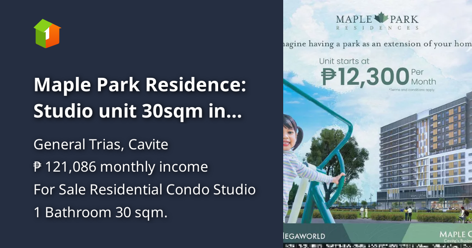 Maple Park Residence: Studio unit 30sqm in Maple Grove [Condos 🏙️ ...