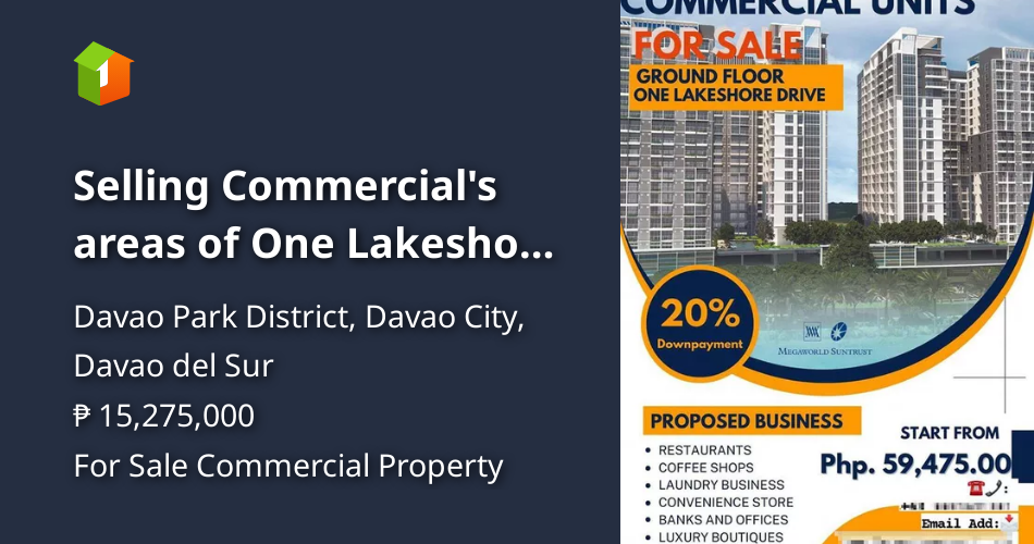 Selling Commercial's areas of One Lakeshore Drive Project, Davao City ...