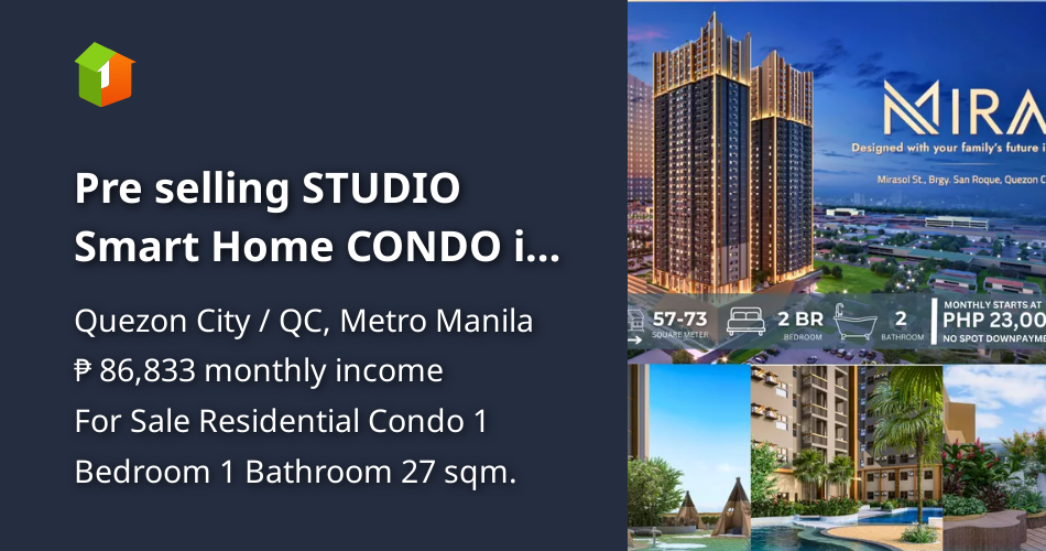 Pre selling STUDIO Smart Home CONDO in Cubao 27sqm as low as 10K/mo ...