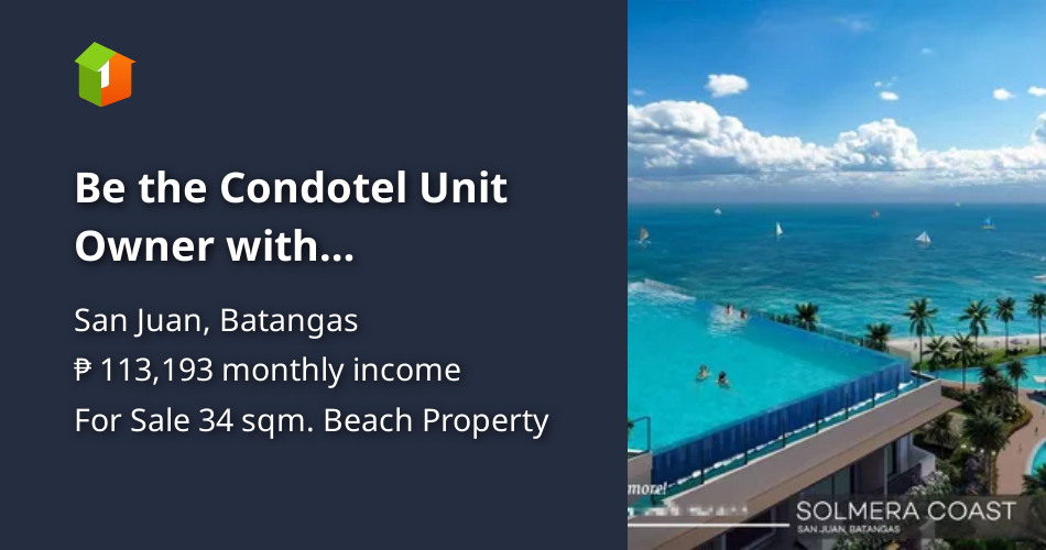 Be the Condotel Unit Owner with Guaranteed Passive Income [Beach ...