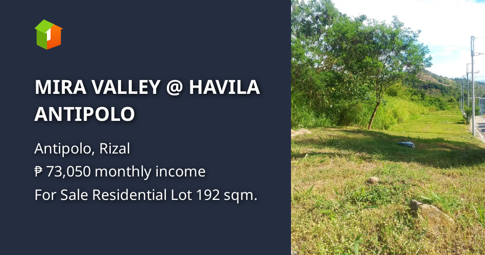 MIRA VALLEY @ HAVILA ANTIPOLO [Lots 🚜] (June 2025) in Antipolo, Rizal ...