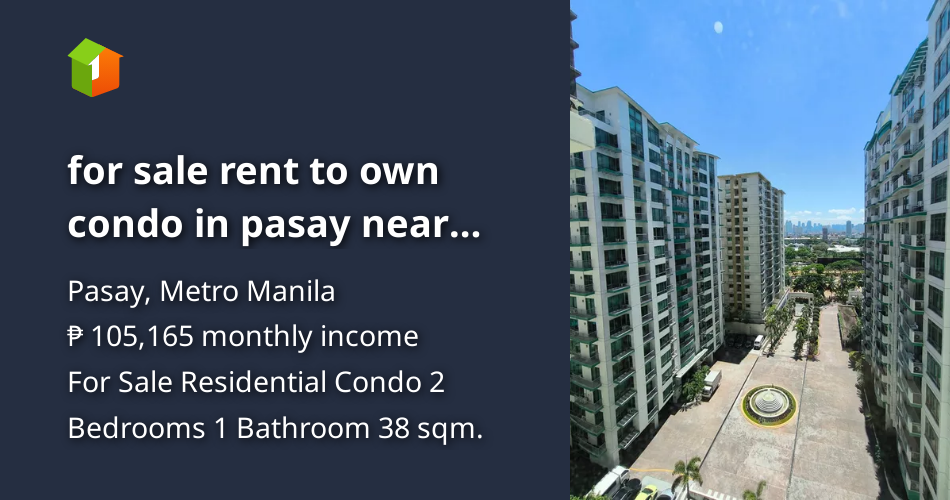 For sale rent to own condo in pasay near double dragon mall of asia snr ...