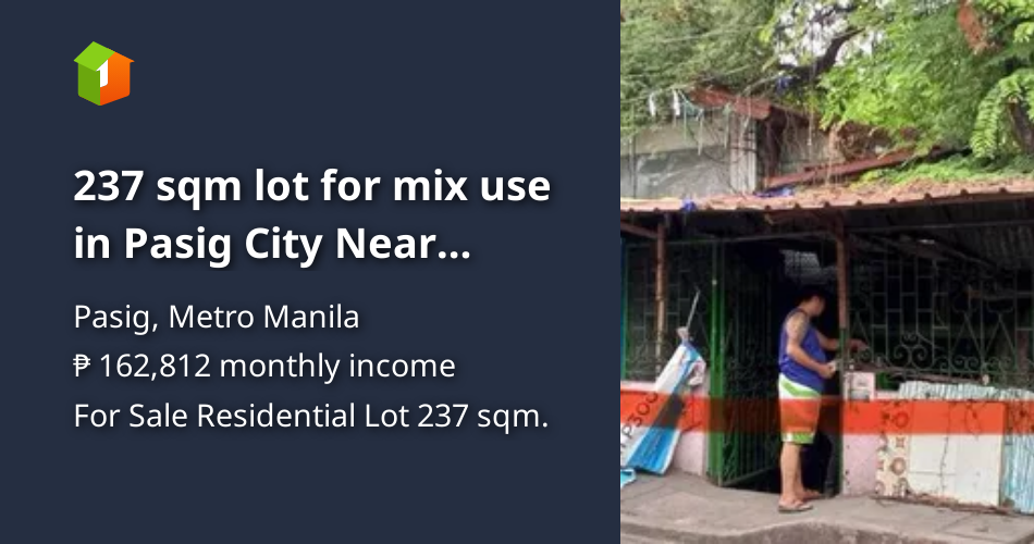 237 sqm lot for mix use in Pasig City Near Barangay Hall [Lots 🚜 ...
