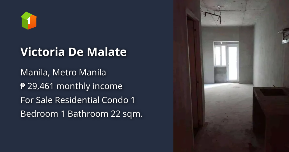Victoria De Malate [Condos 🏙️] (May 2022) in Manila, Metro Manila for sale