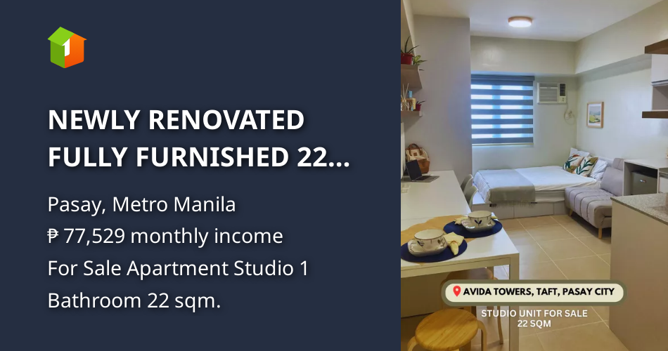 NEWLY RENOVATED FULLY FURNISHED 22 SQM STUDIO UNIT (TAFT DLSU AREA ...