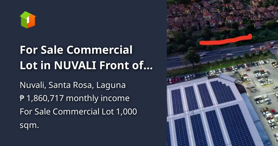For Sale Commercial Lot in NUVALI Front of SnR. -1000sqm pede mag cut ...