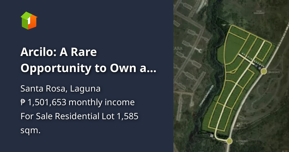 Arcilo: A Rare Opportunity to Own a Residential Lot in Nuvali's Most ...