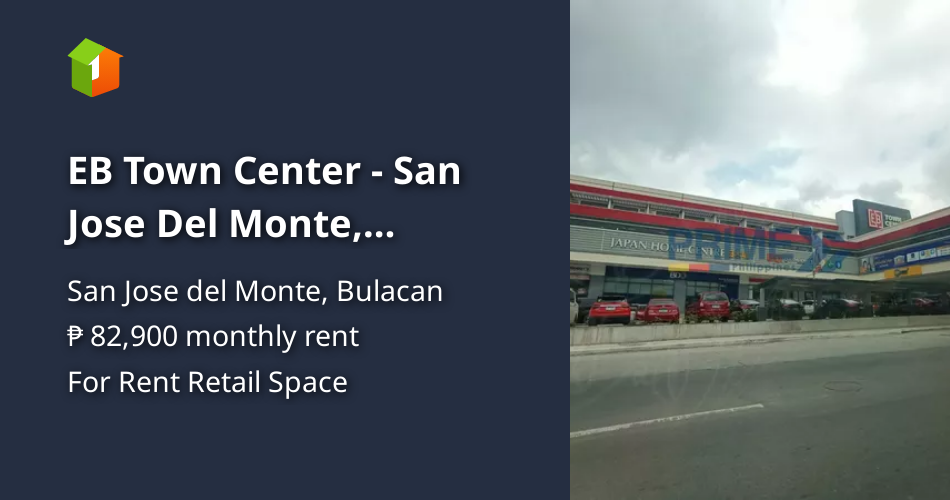 EB Town Center - San Jose Del Monte, Bulacan [Commercial Properties 🏭 ...