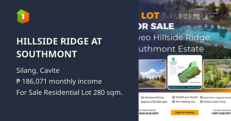HILLSIDE RIDGE AT SOUTHMONT [Lots 🚜] (August 2024) in Silang, Cavite ...