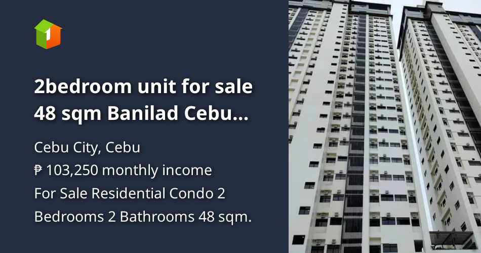 2bedroom unit for sale 48 sqm Banilad Cebu City, ready for occupancy ...