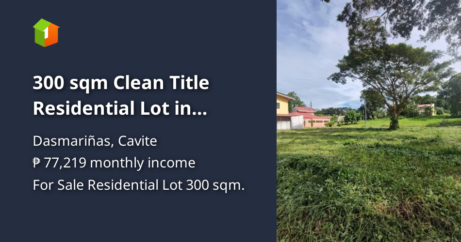 300 sqm Clean Title Residential Lot in Dasmarinas, Cavite [Lots 🚜 ...