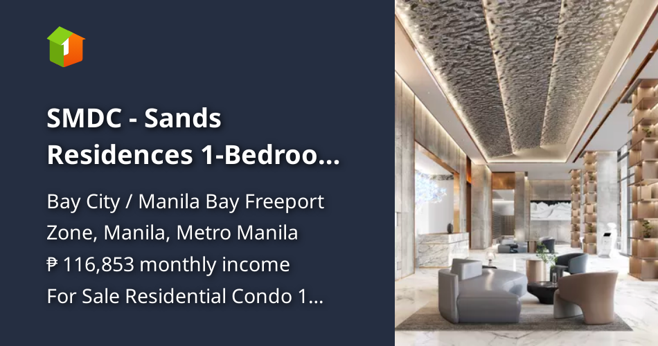 SMDC - Sands Residences 1-Bedroom Unit along Roxas Boulevard, Manila ...