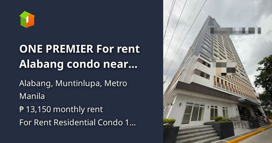 ONE PREMIER For rent Alabang condo near San Beda Aalabang [Condos 🏙️ ...