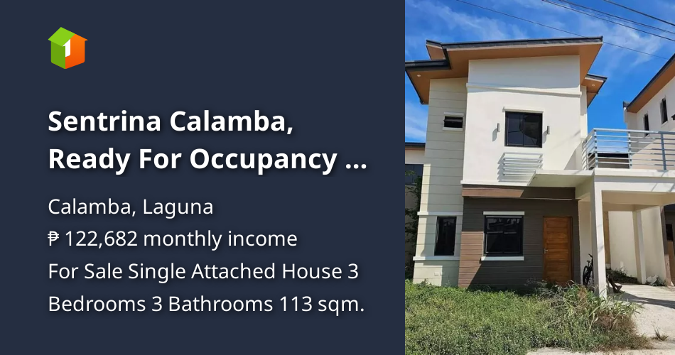 Sentrina Calamba, Ready For Occupancy 3-bedroom Single Attached House ...