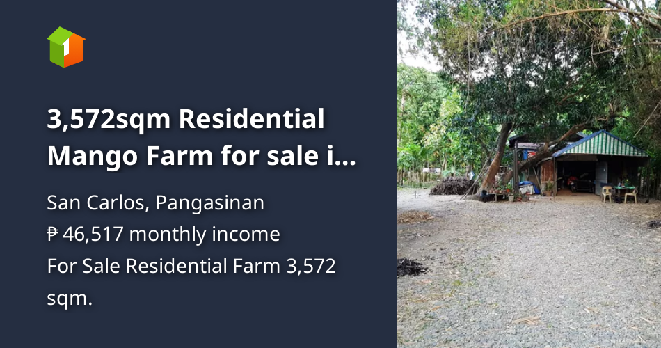 3,572sqm Residential Mango Farm for sale in San Carlos City, Pangasinan ...