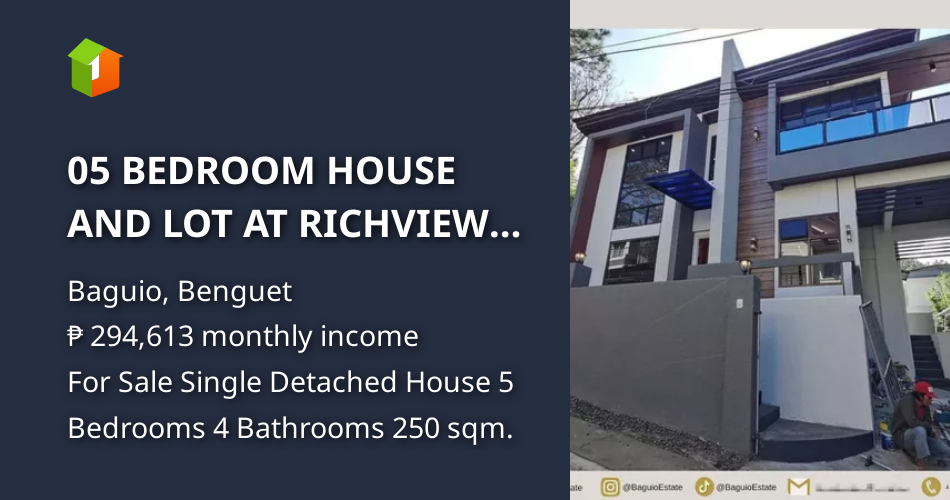 05 BEDROOM HOUSE AND LOT AT RICHVIEW SQUARE, BAKAKENG, BAGUIO CITY ...
