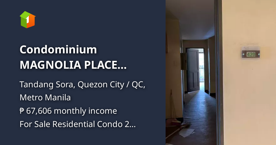 Condominium MAGNOLIA PLACE TANDANG SORA AVE. TALIPAPA, TANDANG SORA ...