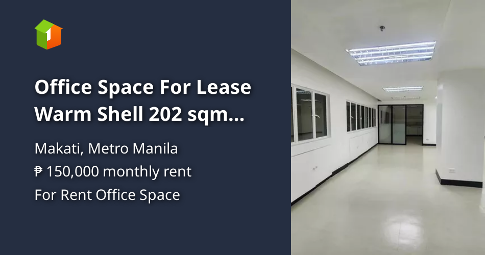 Office Space For Lease Warm Shell 202 sqm Makati City [Commercial ...