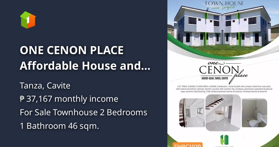 ONE CENON PLACE Affordable House and Lot for sale in Tanza, Cavite ...