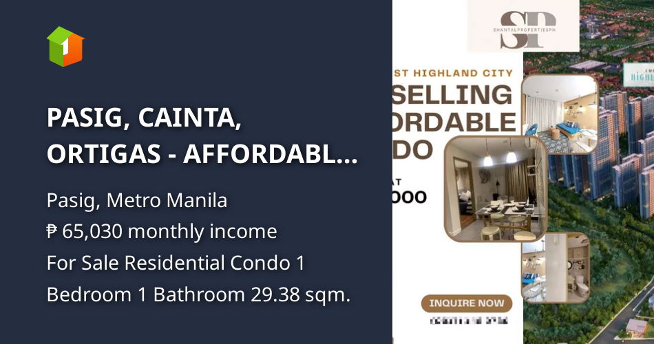 PASIG, CAINTA, ORTIGAS - AFFORDABLE PRE SELLING CONDO [Condos 🏙️] (June ...