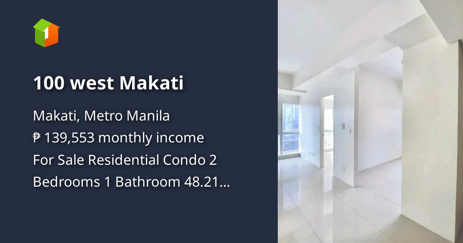 100 west Makati [Condos 🏙️] (May 2024) in Makati, Metro Manila for sale